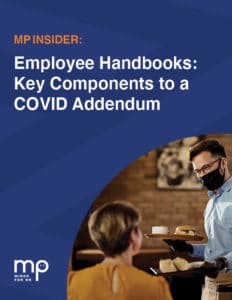 Employee Handbooks: Key Components to a COVID Addendum - MP