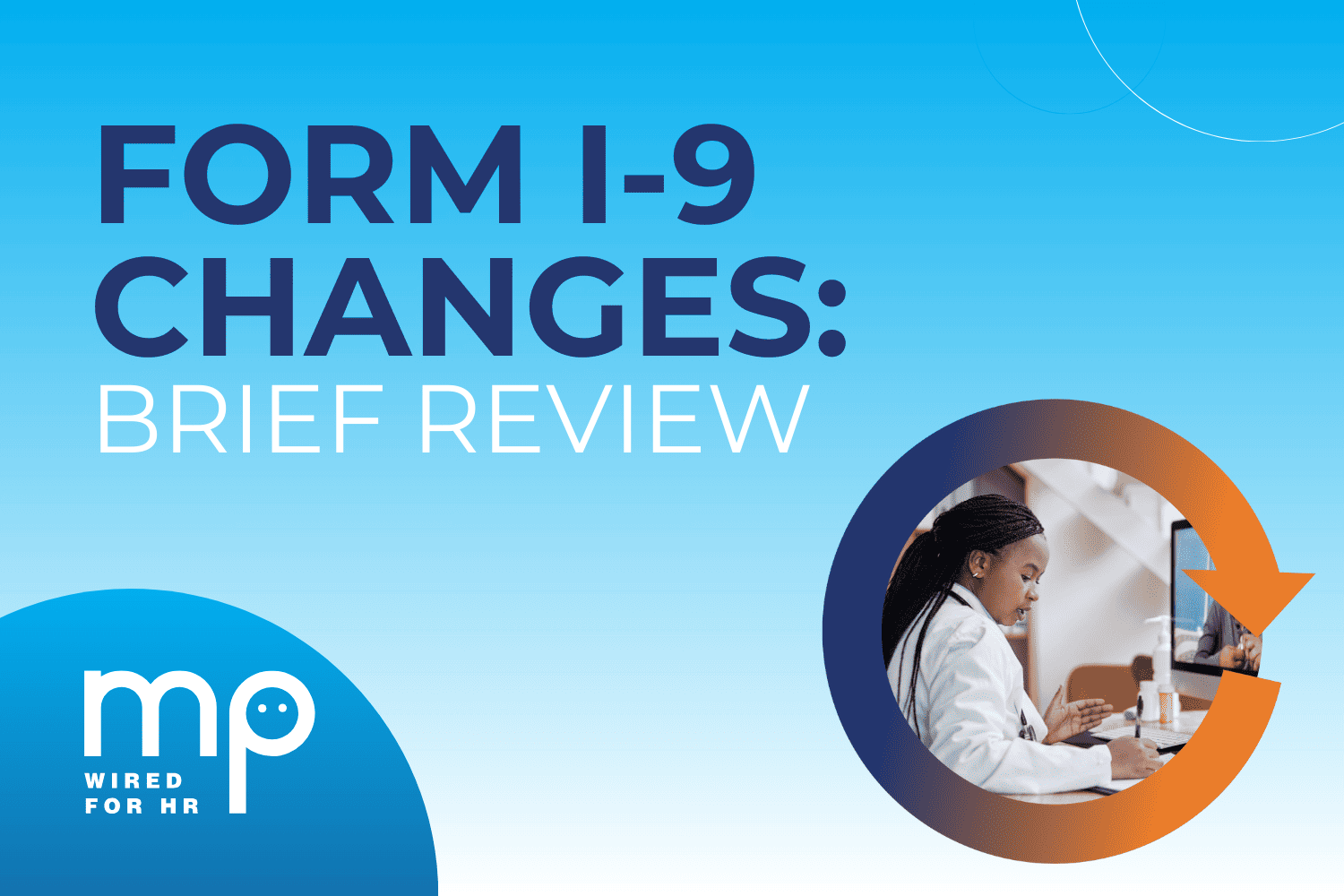 Form I-9 Changes Brief Review