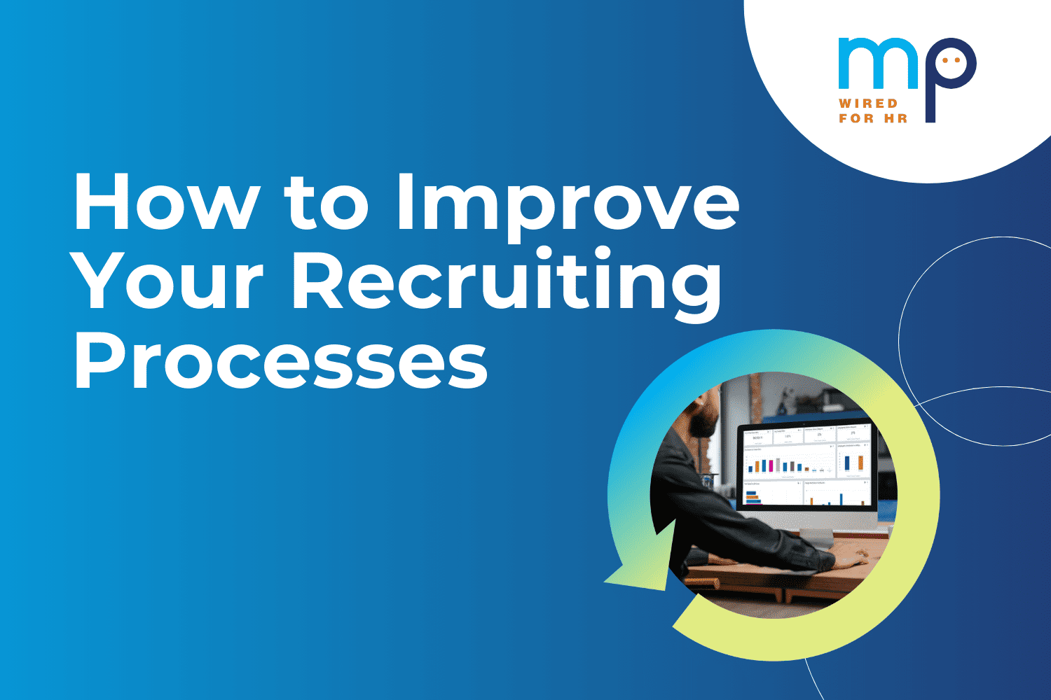 Your Recruiting Process: How to Improve