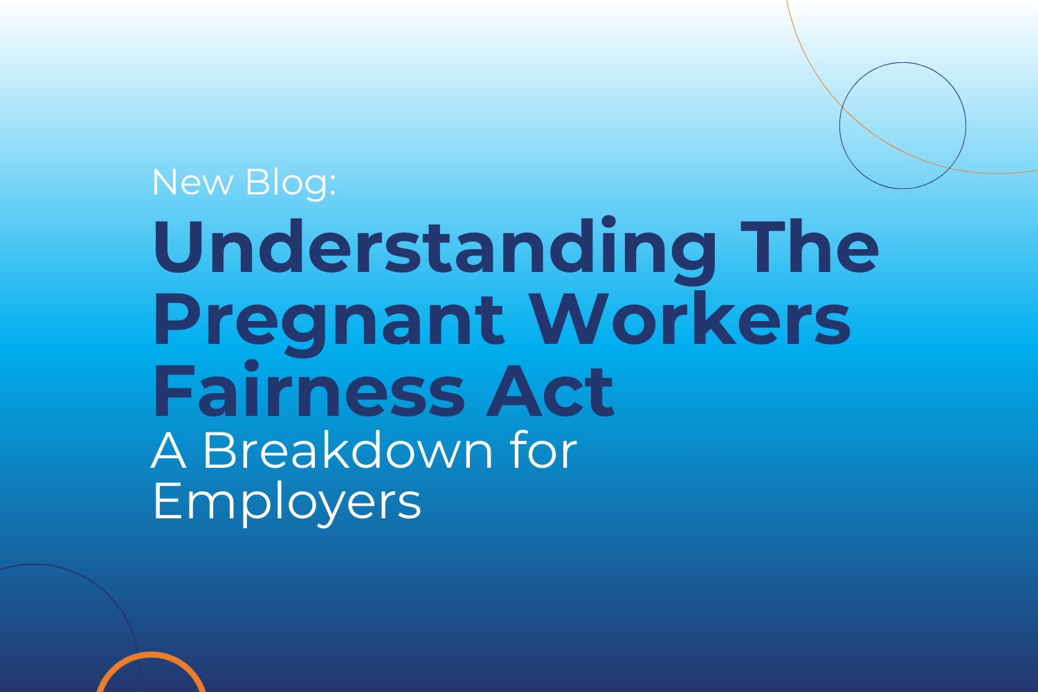 Understanding The Pregnant Workers Fairness Act: A Breakdown for Employers