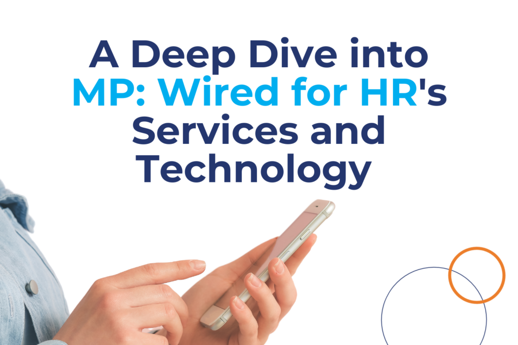 MP: Wired for HR | An HCM Suite to Support the Success of Your Business