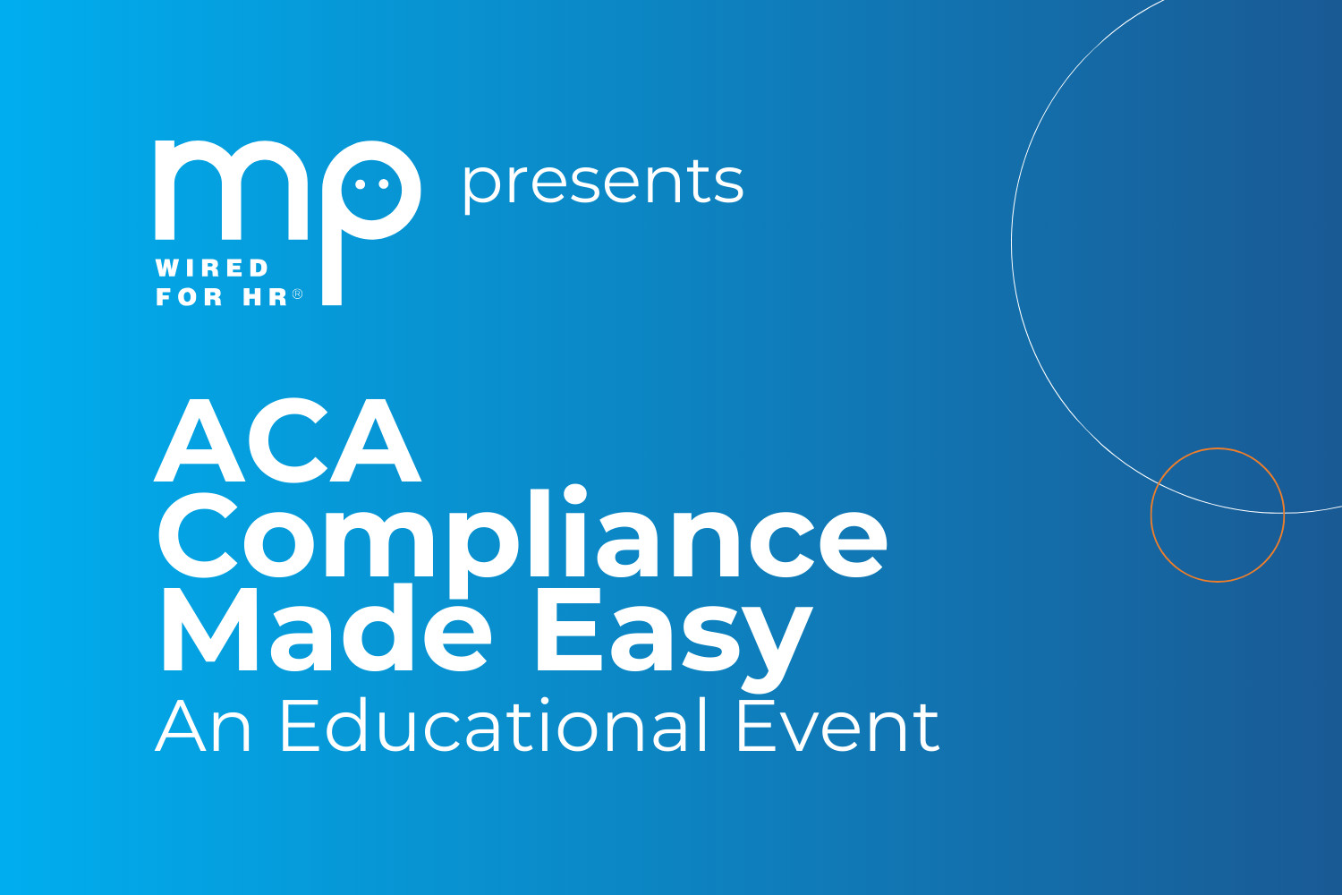 ACA Compliance Made Easy: An Educational Event