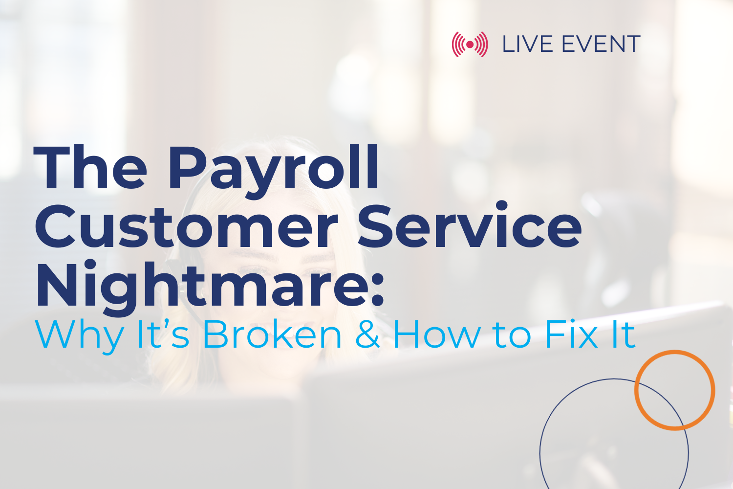 The Payroll Customer Service Nightmare