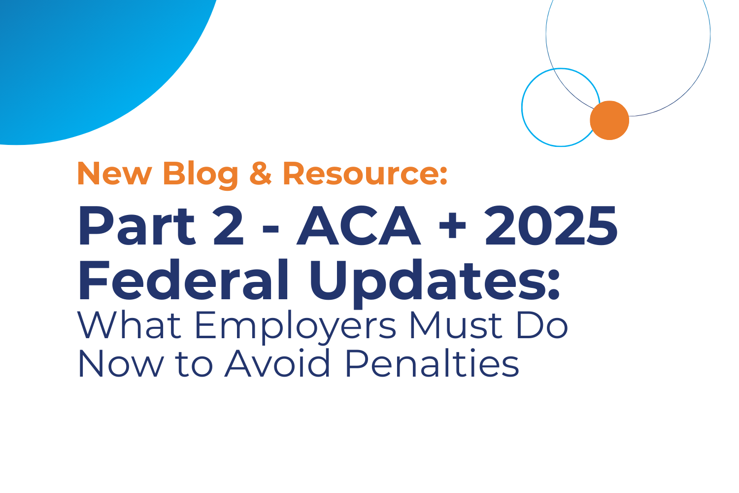 ACA Compliance 2025: Federal Updates Act on Now